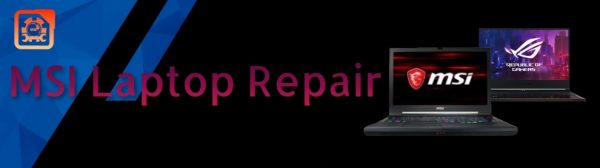 #1 MSI Repair Store in Hyderabad (FREE Pickup & Drop)